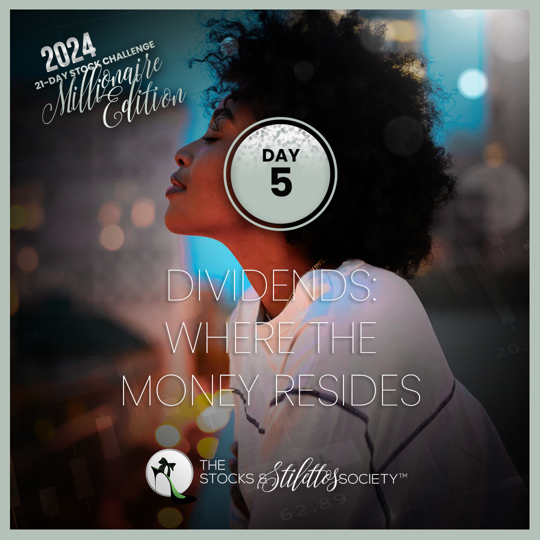 2024 Stock Challenge: Day 5 – Dividends: Where The Money Resides - The ...